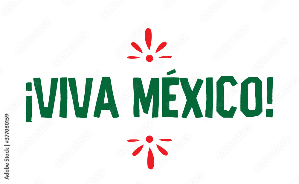 Viva Mexico, mexican independence sign. Celebration sign lettering ...