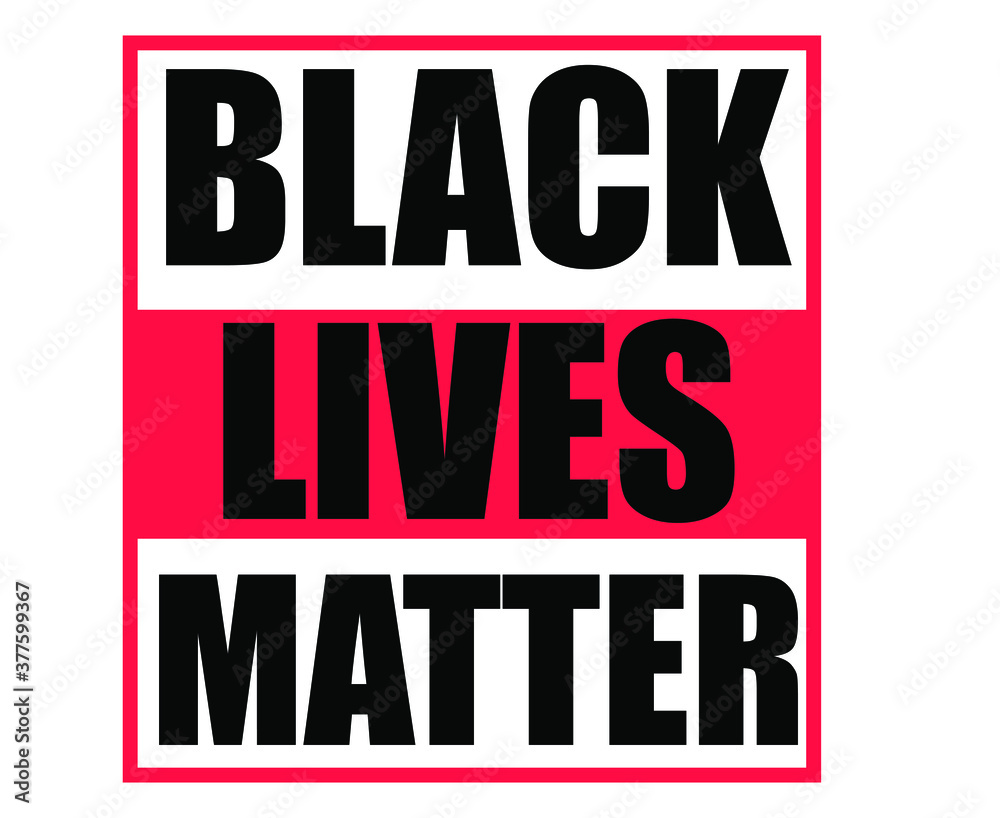 Black Lives Matter. Protest Banner about Human Right of Black People in ...