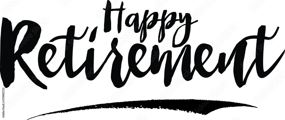 Happy Retirement Handwritten Typography Black Color Text On White ...