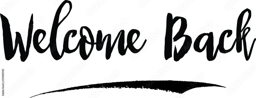 Welcome Back Handwritten Calligraphy Black Color Text On White ...