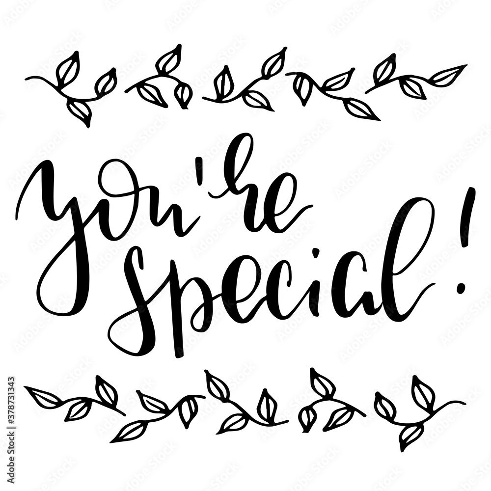 You are special - hand lettering calligraphy quote to valentines day ...