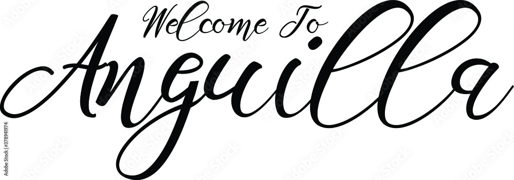Vetor de Welcome To Anguilla Handwritten Font Calligraphy Black Color Text on White Background ...