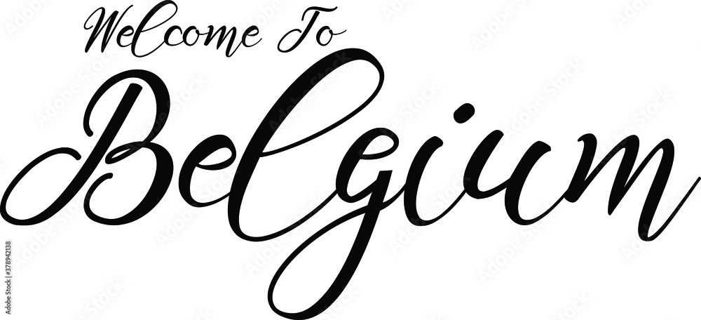 Welcome To Belgium Handwritten Font Calligraphy Black Color Text on ...