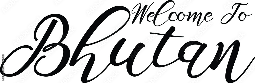 Welcome To Bhutan Handwritten Font Calligraphy Black Color Text on ...