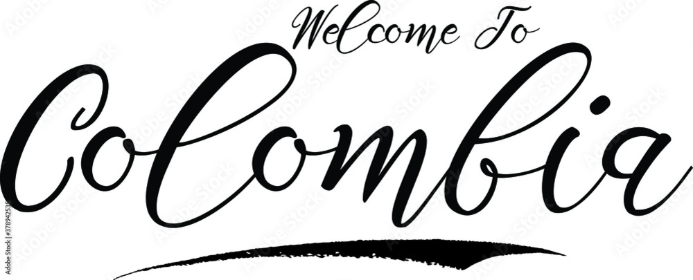 Welcome To Colombia Handwritten Font Calligraphy Black Color Text on ...