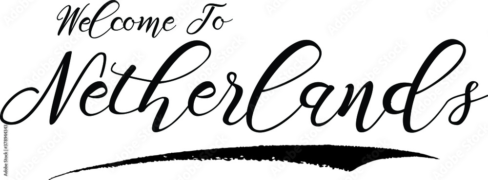Welcome To Netherlands Handwritten Font Calligraphy Black Color Text on ...