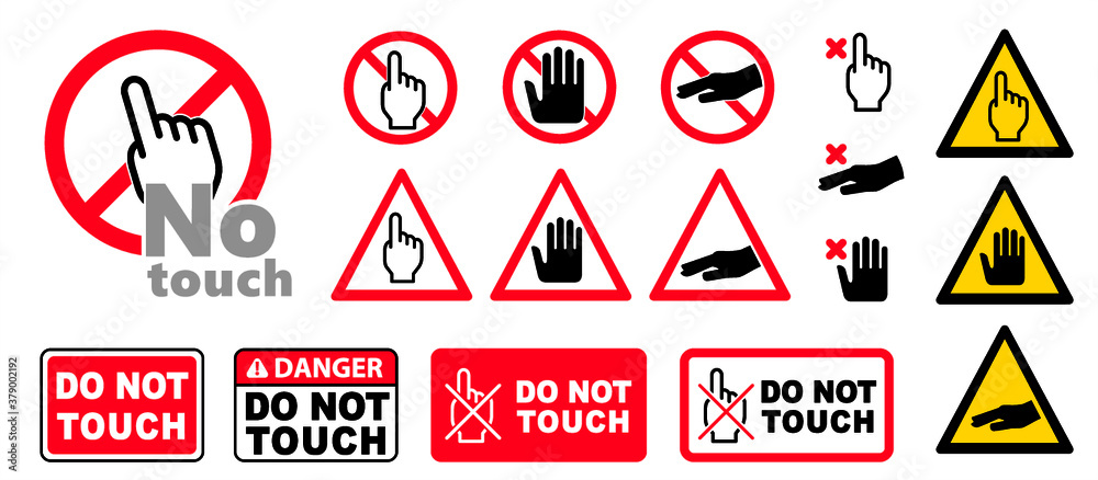 Danger warning sign Please do not touch Safety first Vector prohibition ...