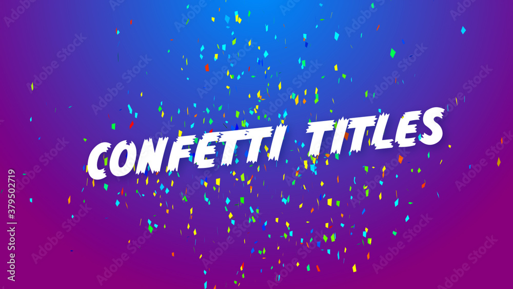 Cool Confetti Explosion Titles Stock Template | Adobe Stock