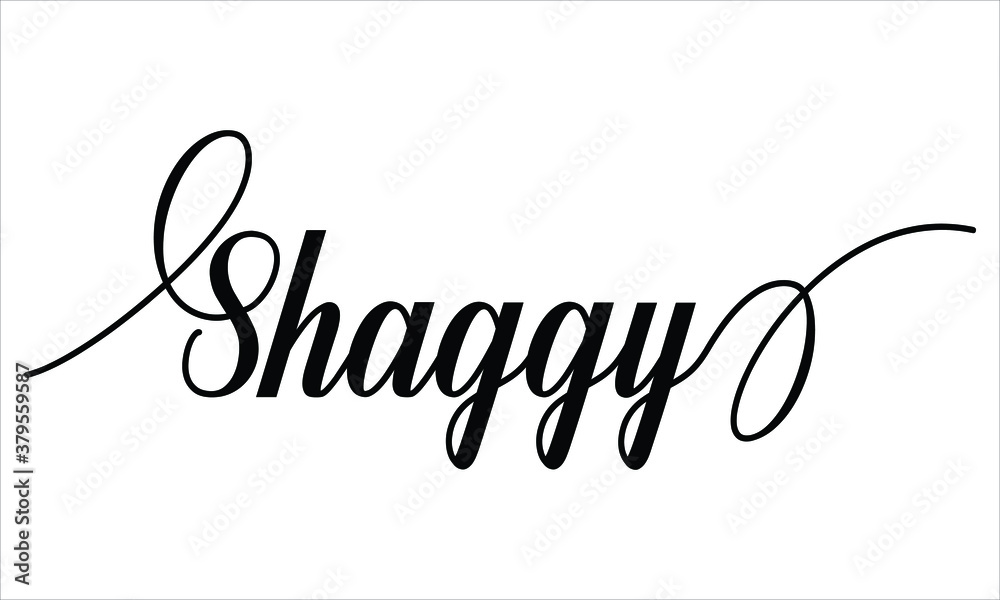 Shaggy Typography Black text lettering Script Calligraphy Cursive and ...