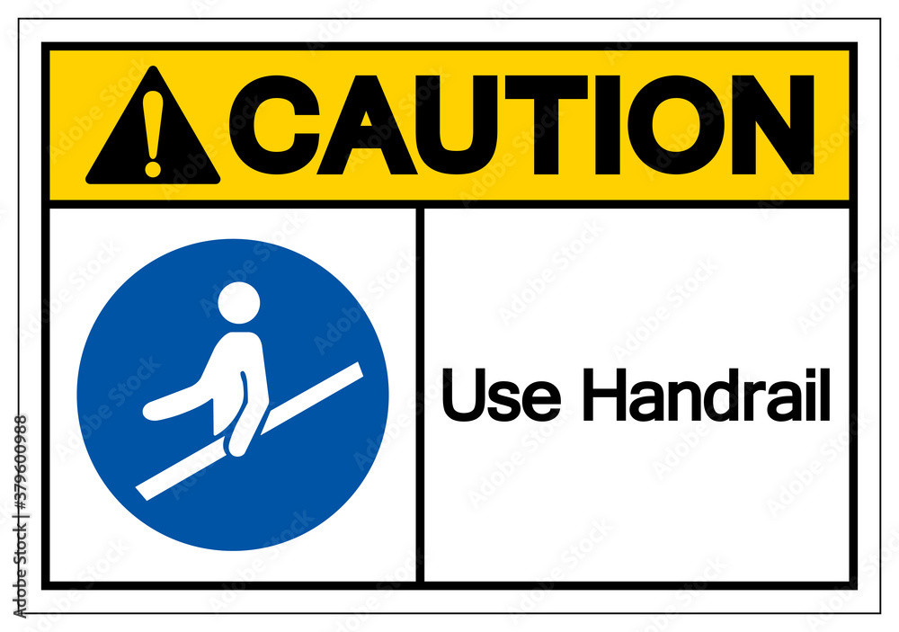 Caution Use Handrail Symbol Sign,Vector Illustration, Isolated On White ...