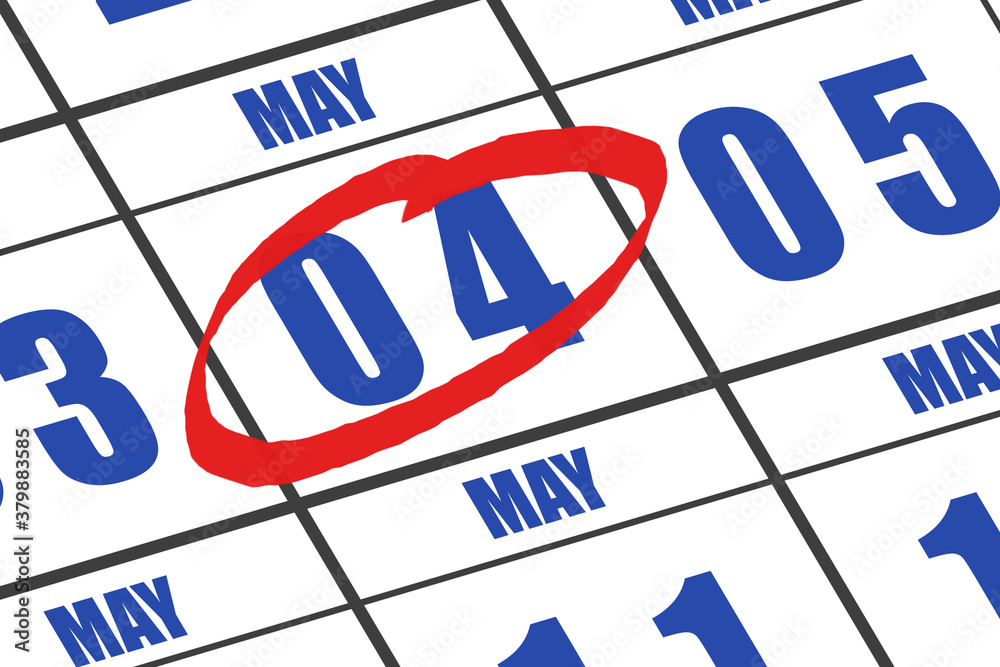 may 4th. Day 4 of month, Date marked with red circle to indicate ...