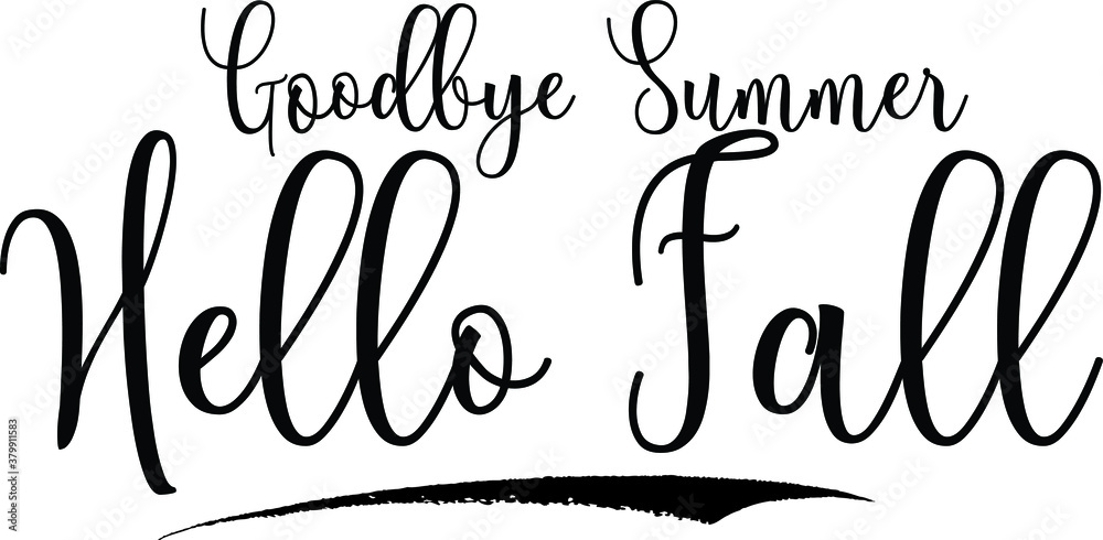 Goodbye Summer Hello Autumn
