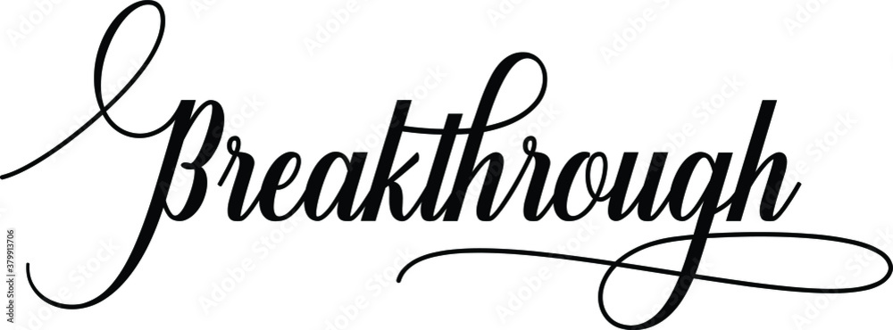 Breakthrough Script Cursive Calligraphy Typography Black text lettering ...