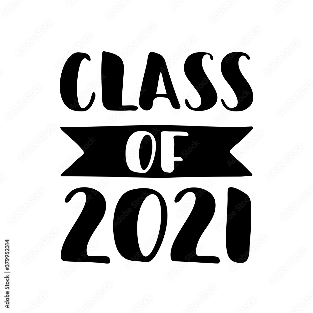 Class of 2021. Black Hand drawn brush lettering Graduation logo on ...