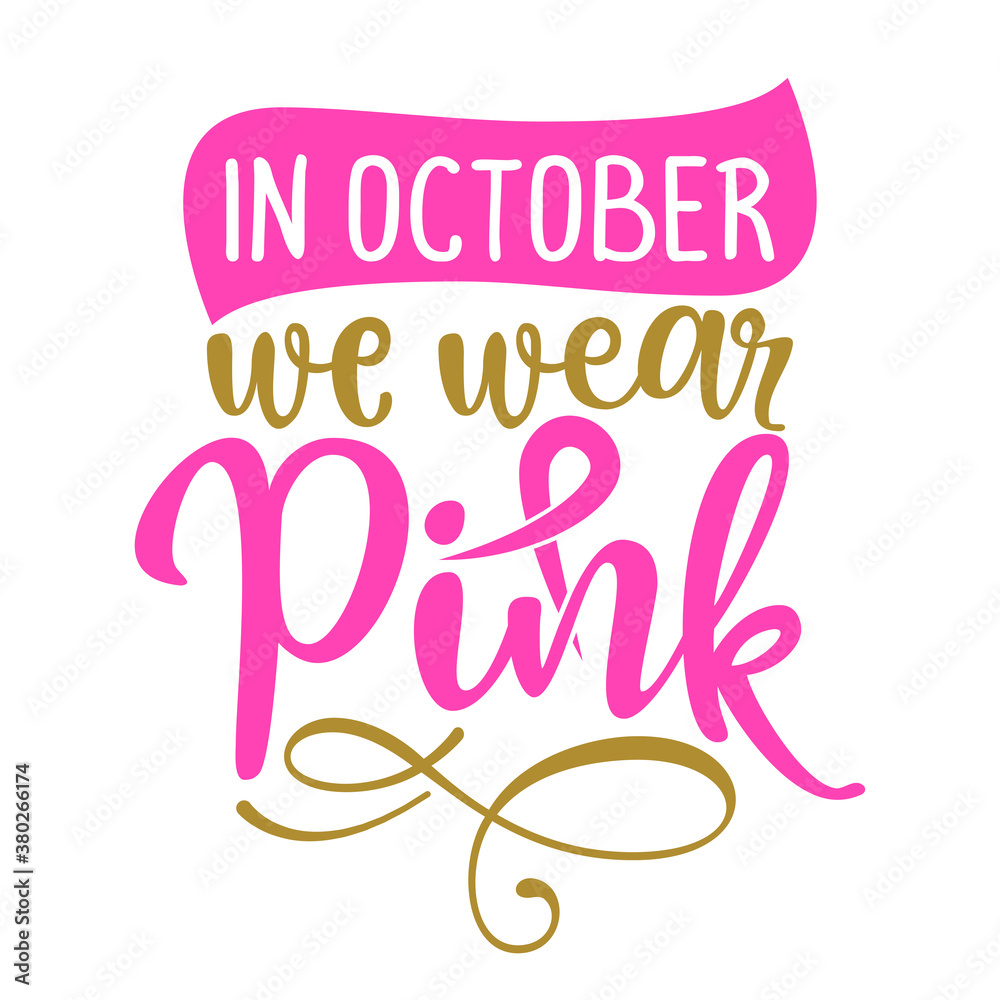 In October We Wear Pink Breast Cancer Hand Drawn Breast Cancer