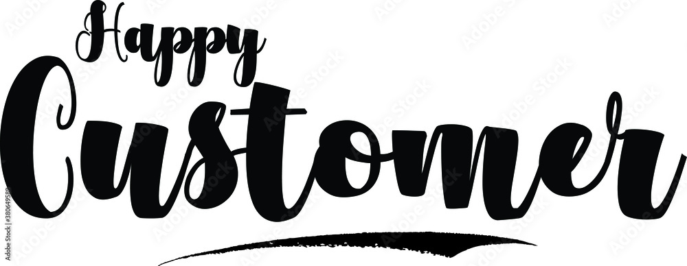 Happy Customer Bold Calligraphy Black Color Text On White Background ...