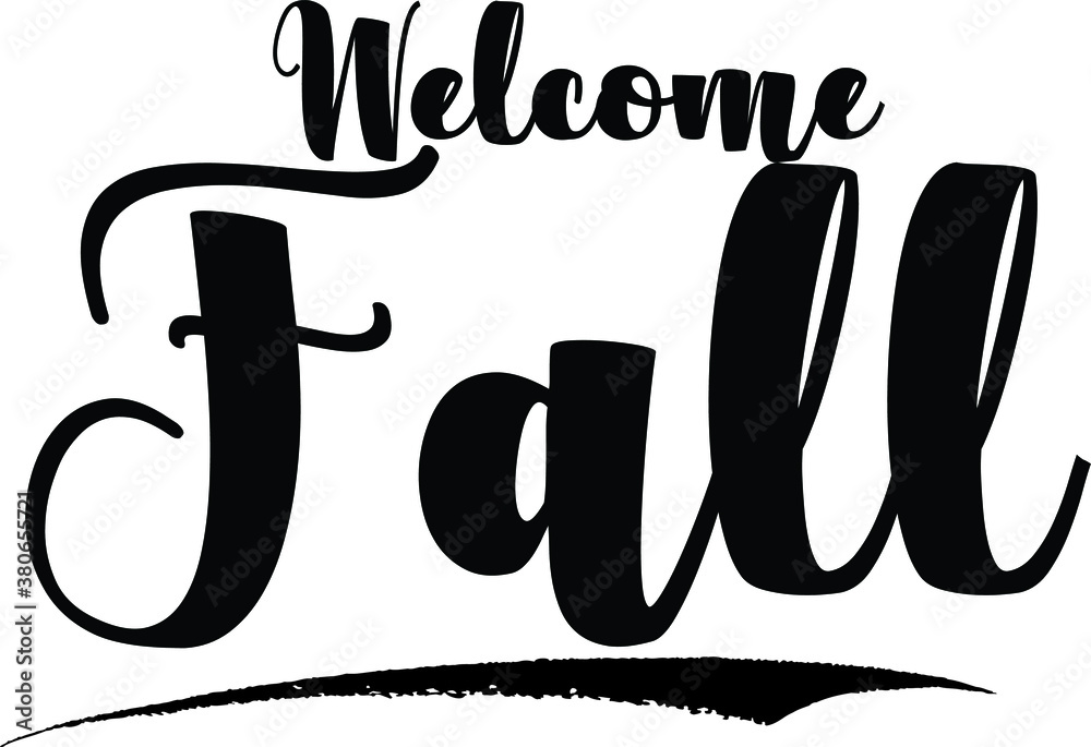 Welcome Fall Bold Calligraphy Black Color Text On White Background ...