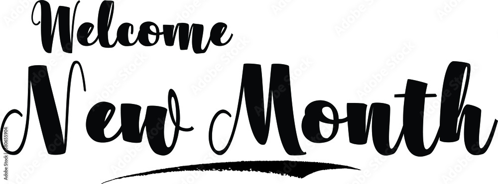 Welcome New Month Bold Calligraphy Black Color Text On White Background ...