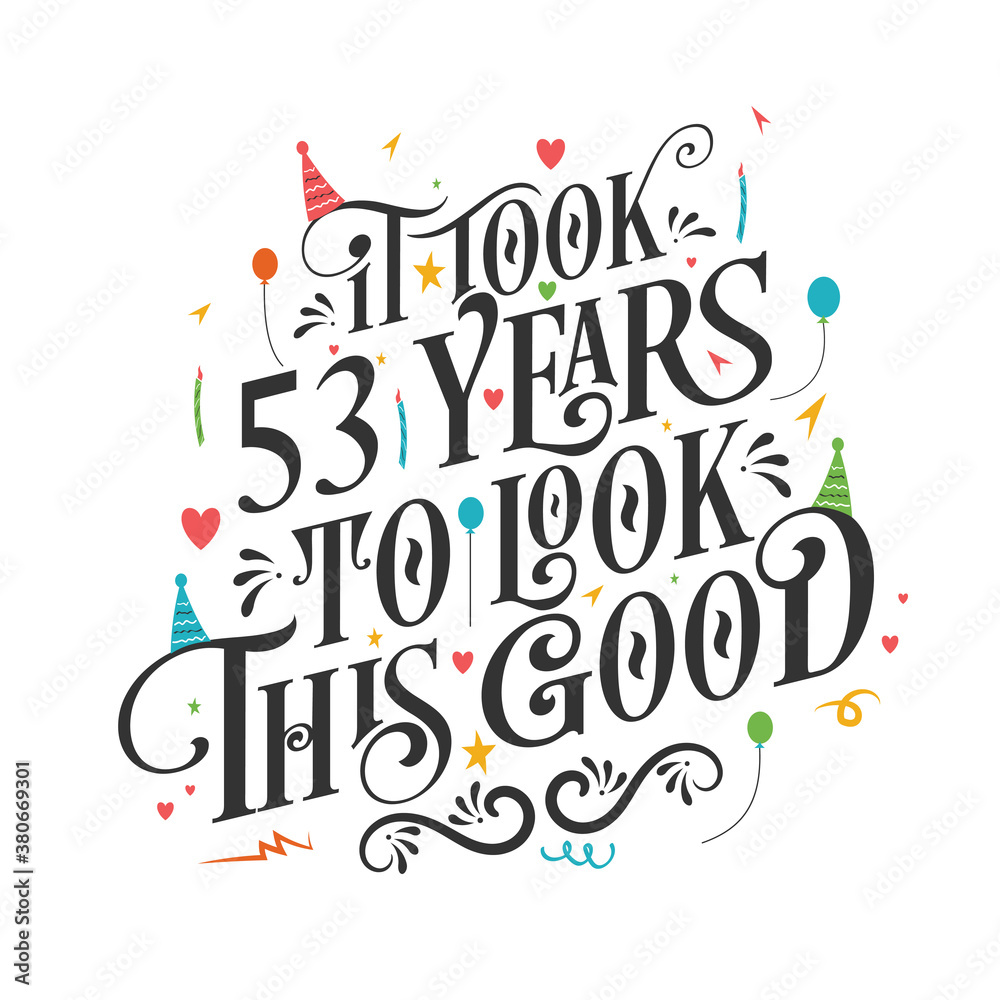 it-took-53-years-to-look-this-good-53-birthday-and-53-anniversary