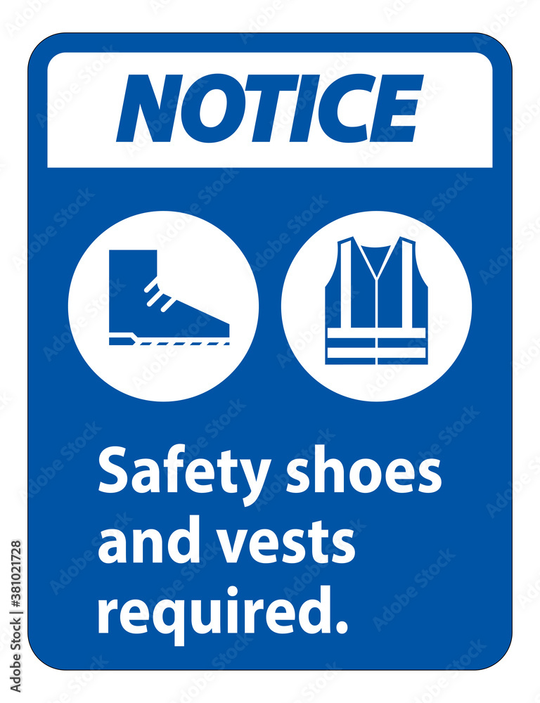 Notice Sign Safety Shoes And Vest Required With PPE Symbols on white ...