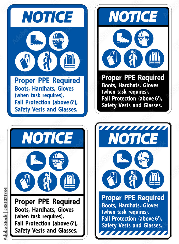 Notice Sign Proper PPE Required Boots, Hardhats, Gloves When Task ...