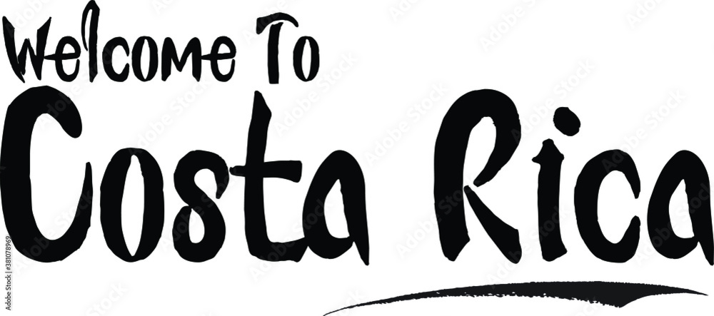 Welcome To Costa Rica Country Name Bold Calligraphy Black Color Text on ...