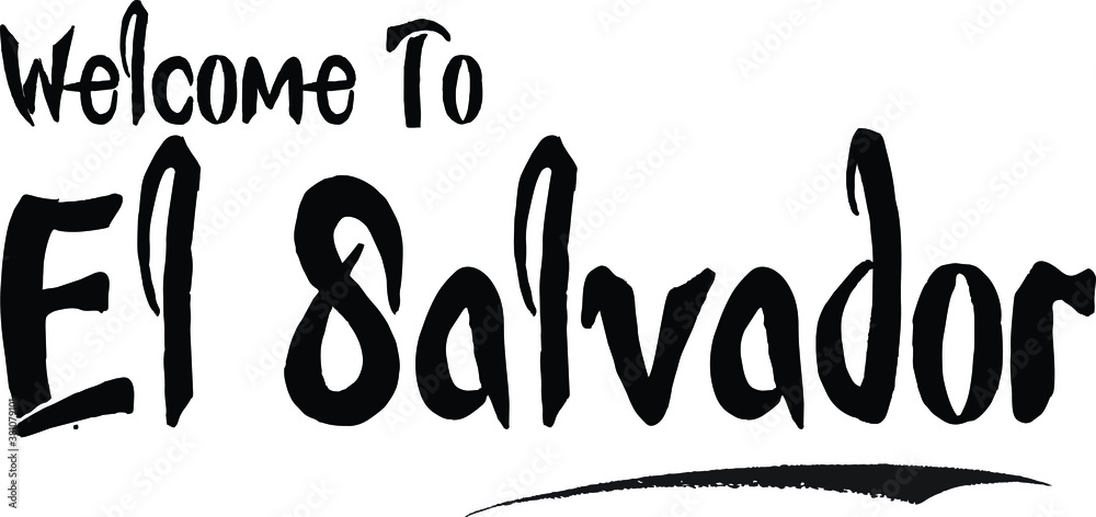 Welcome To El Salvador Country Name Bold Calligraphy Black Color Text ...