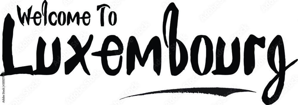 Vektorová grafika „Welcome To Luxembourg Country Name Bold Calligraphy ...