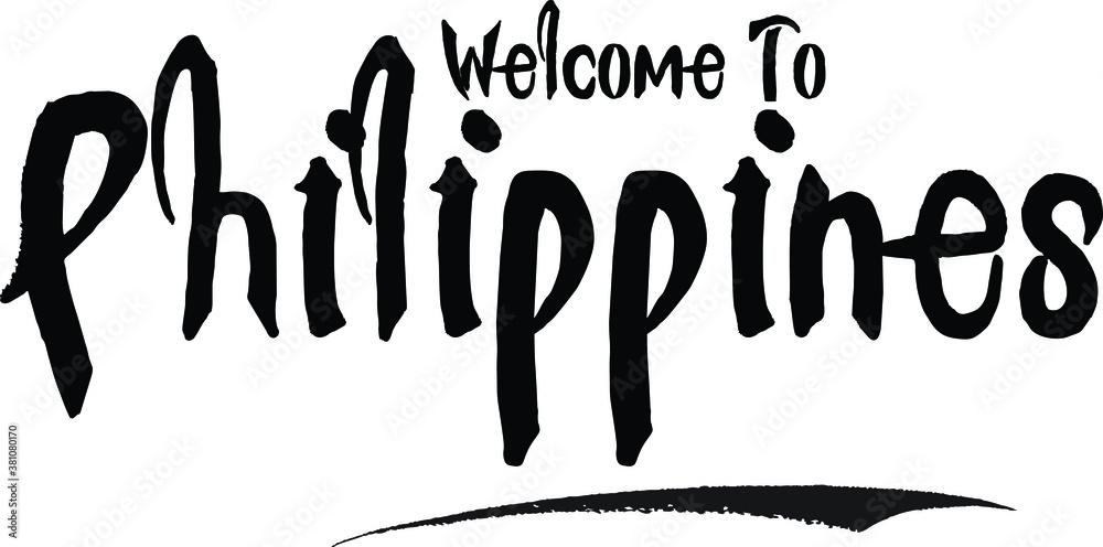 Welcome To Philippines Country Name Bold Handwritten Calligraphy Black ...