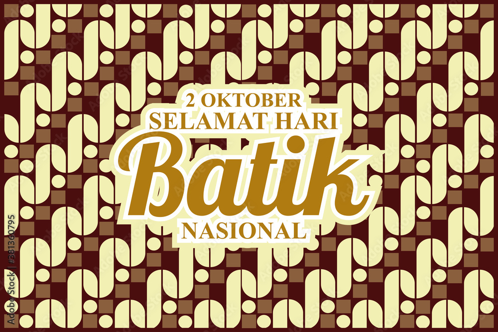 Indonesian Holiday Batik Day Illustration.Translation: October 02 ...
