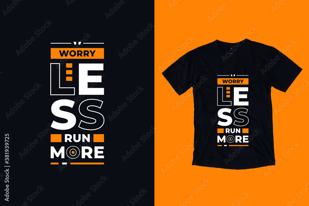 Worry less run more modern typography lettering inspirational and ...