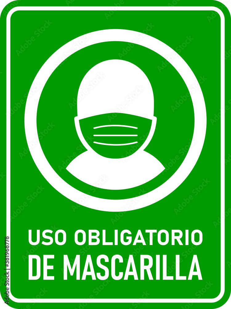 Uso Obligatorio de Mascarilla ("Face Masks Required" in Spanish ...