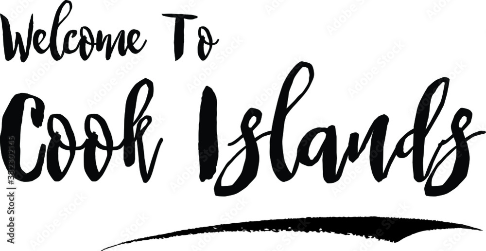Welcome To Cook Islands Country Name Bold Handwritten Calligraphy Black ...