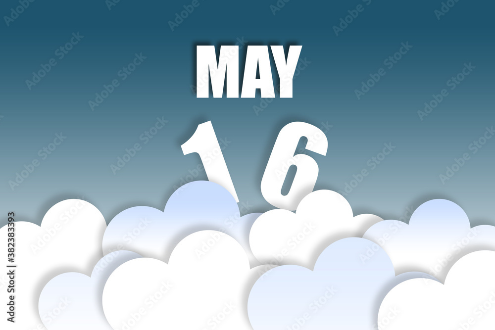 may 16th. Day 16 of month,Month name and date floating in the air on ...