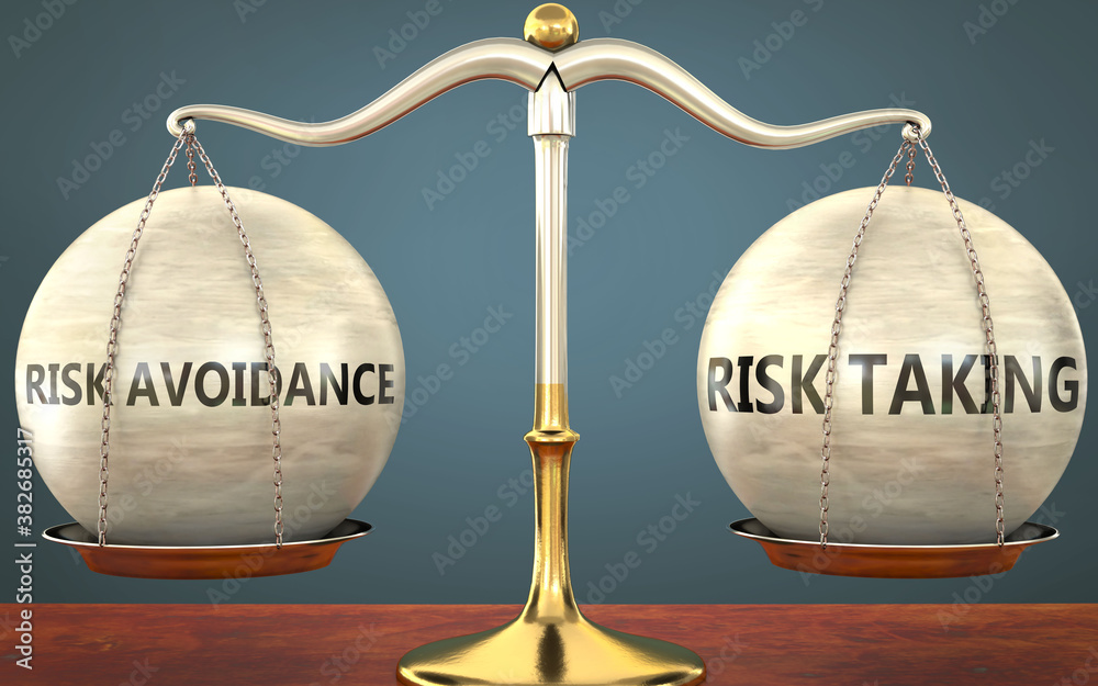 risk avoidance and risk taking staying in balance - pictured as a metal ...