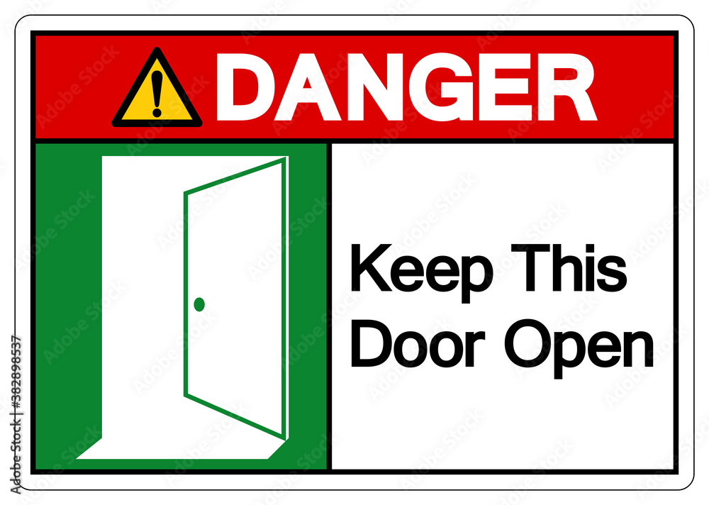 Danger Keep This Door Open Symbol Sign, Vector Illustration, Isolate On ...