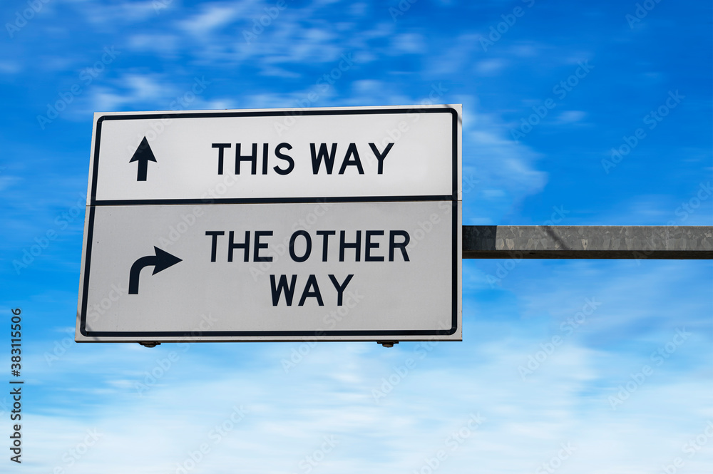 Road sign with words this way and the other way. White signs with arrow ...