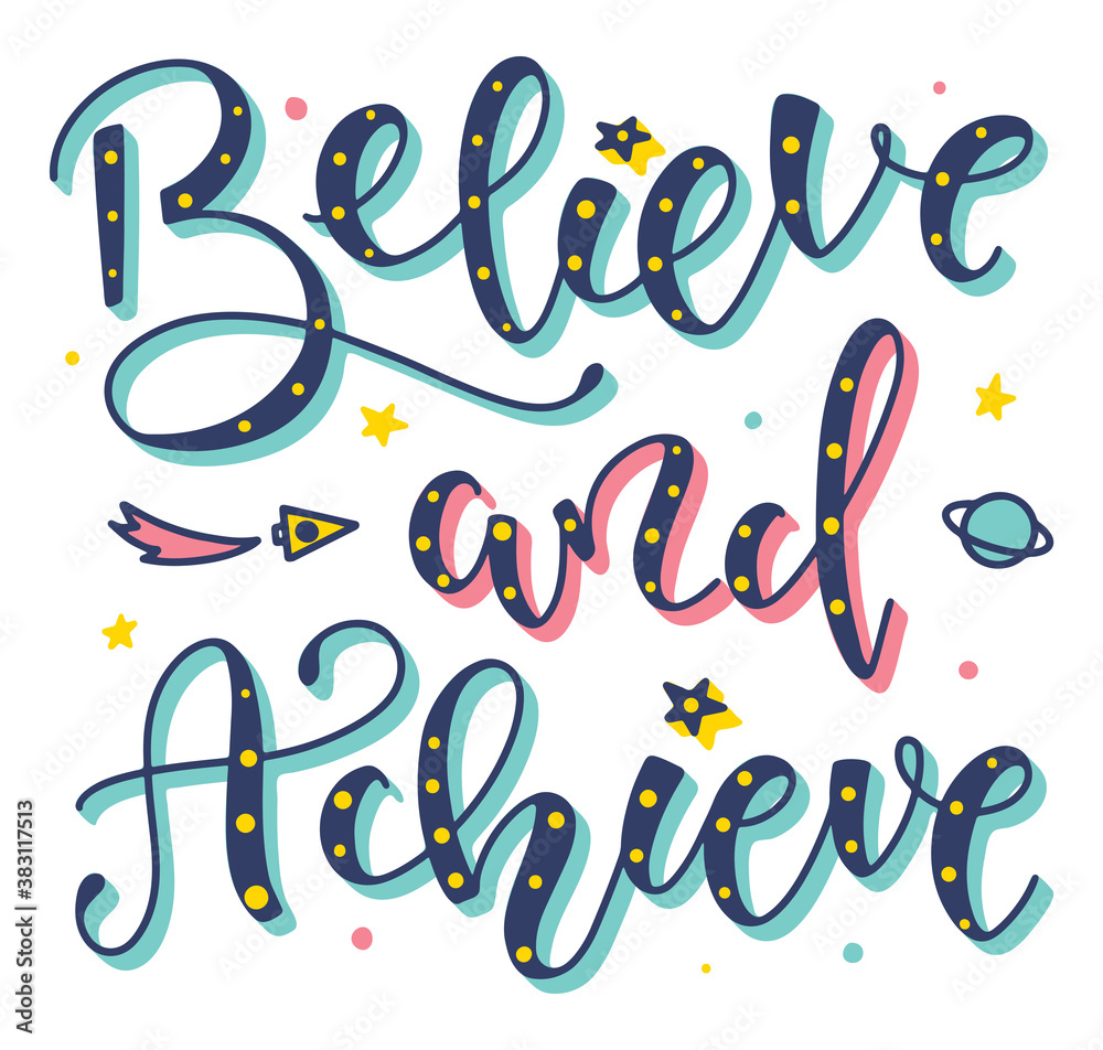 Vetor de Believe and achieve colored lettering isolated on white ...