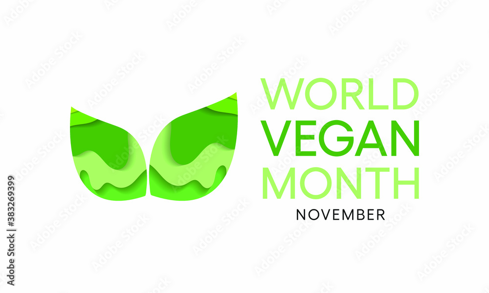 World Vegan month is an annual event celebrated by vegans around the ...