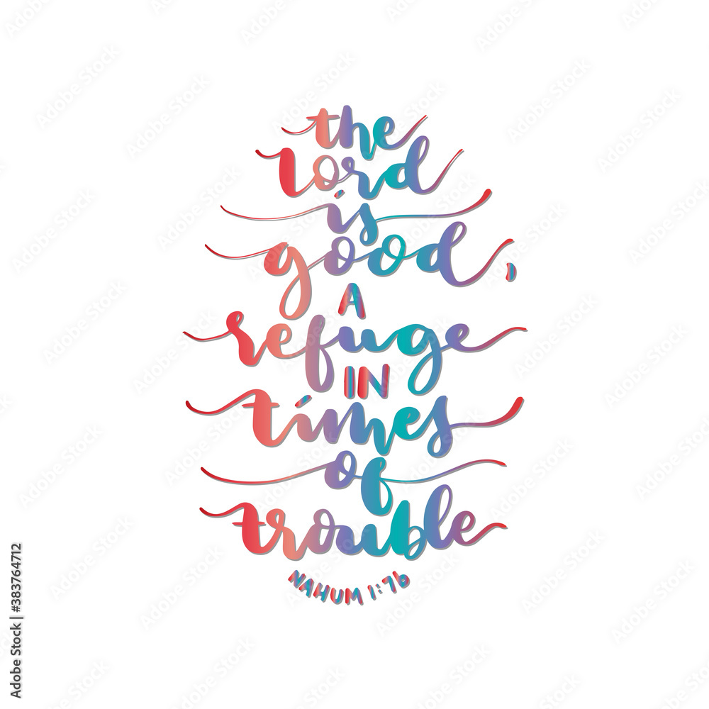 Printable Quote. Scripture Hand Lettered. Nahum Bible Quote. The Lord ...
