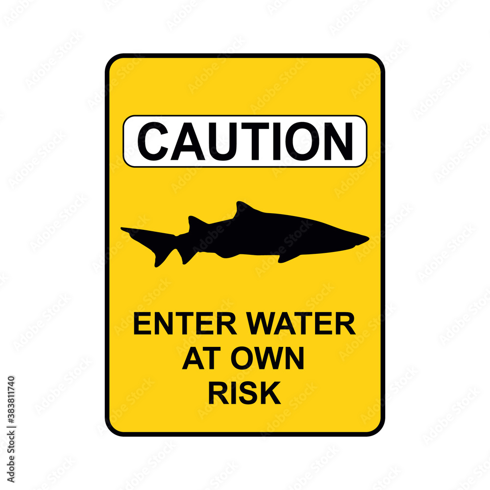 shark warning sign. Yellow sign with the text. Caution. Enter water at ...