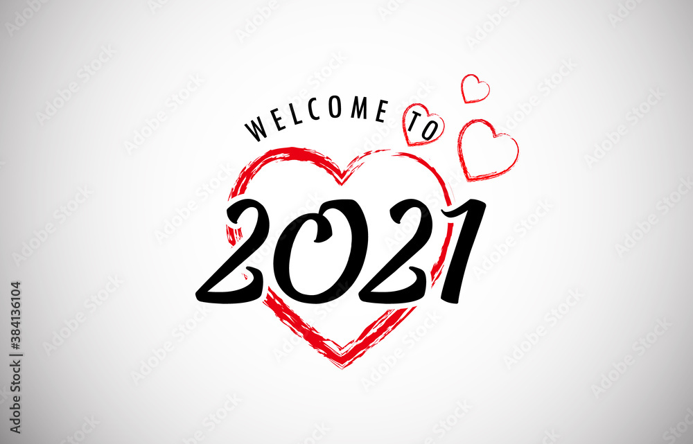 Welcome to 2021 in Beautiful Red Hearts, Happy New Year 2021 Welcome ...