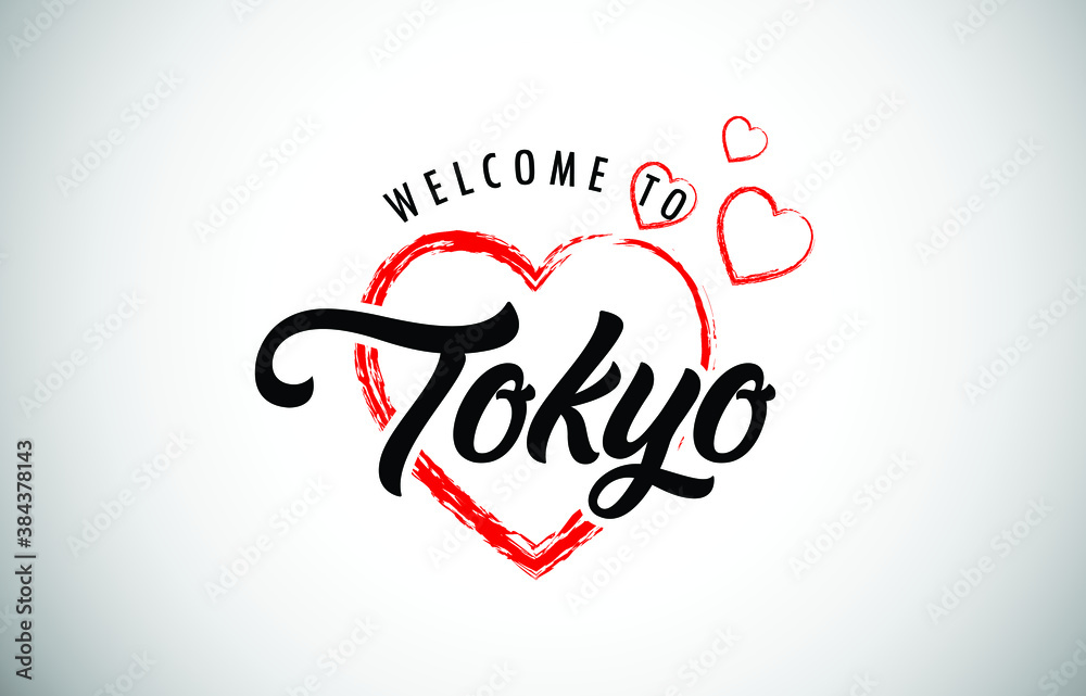 Tokyo Welcome To Message with Handwritten Font in Beautiful Red Hearts ...