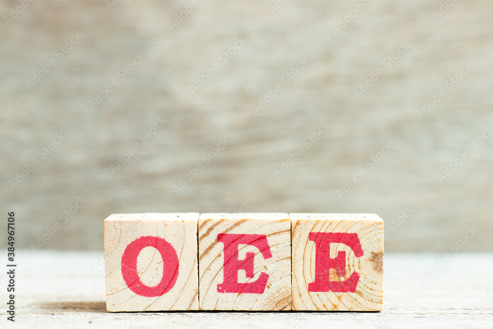Alphabet letter block in word OEE (abbreviation of overall equipment ...