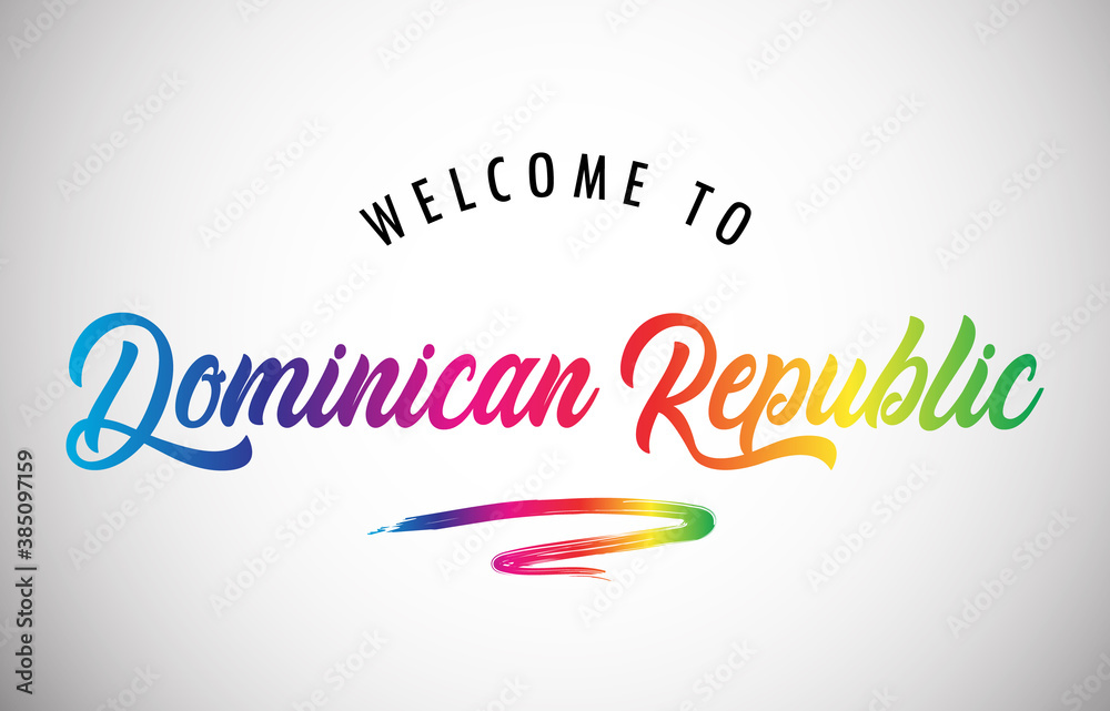 Dominican Republic Welcome To Message in Beautiful and HandWritten ...