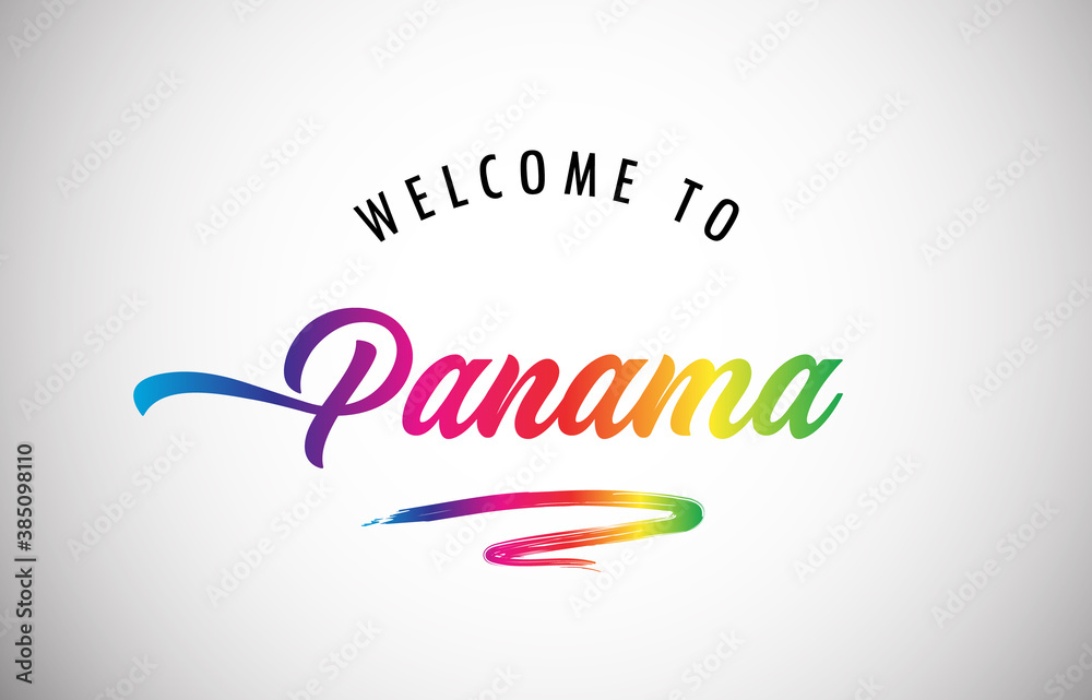Panama Welcome To Message in Beautiful and HandWritten Vibrant Modern ...