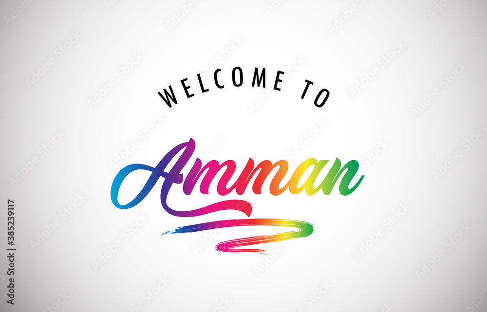Amman Welcome To Message in Beautiful and HandWritten Vibrant Modern ...