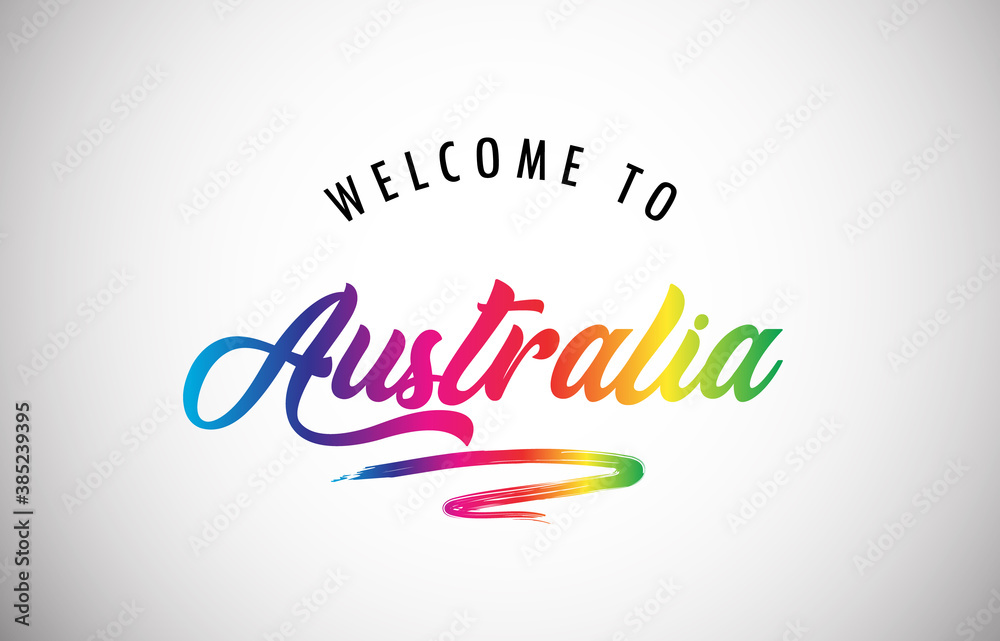 Australia Welcome To Message in Beautiful and HandWritten Vibrant ...