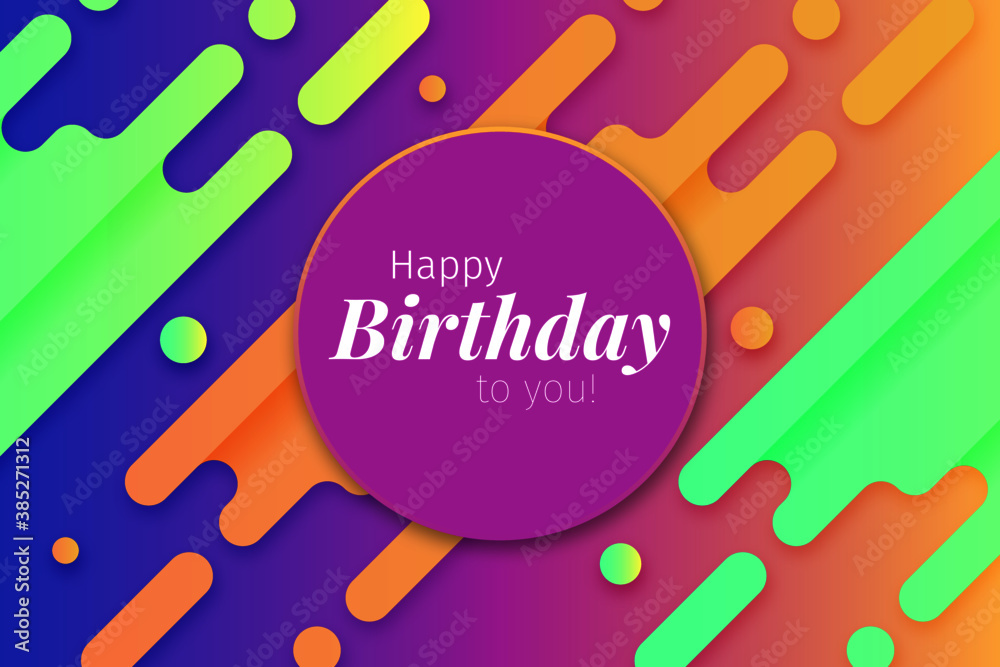 Happy Birthday to you! Greetings. Colorful wallpaper with gradients ...