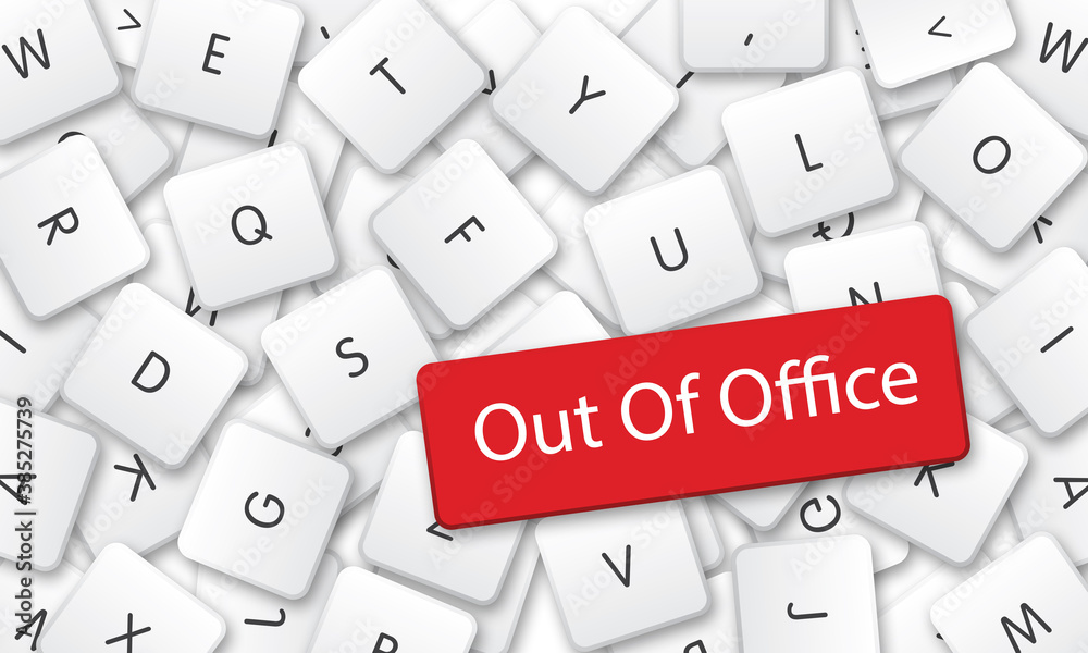 out of office in white keyboard keys background Stock Photo | Adobe Stock